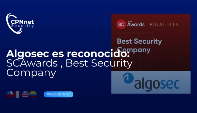 Algosec, representada por CPNnet Security, es finalista en los SC Awards 2025 como Mejor Empresa ...